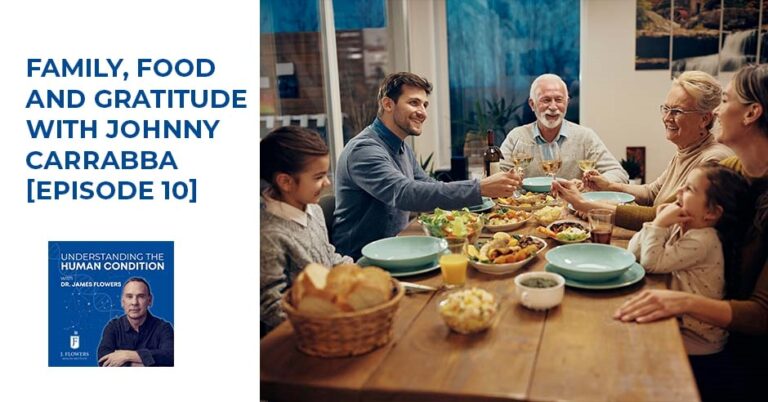 Family, Food And Gratitude With Johnny Carrabba [Episode 10]